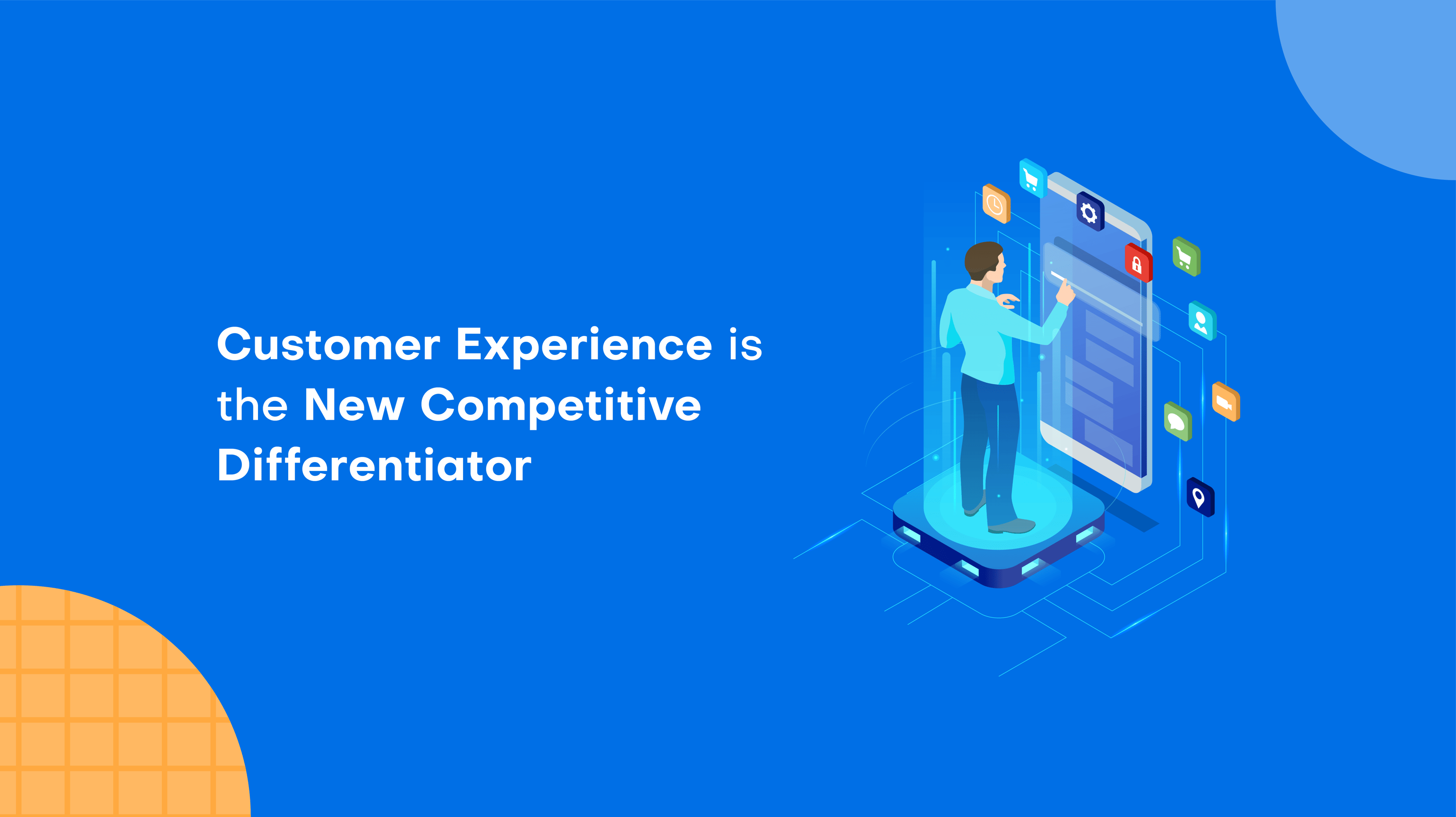Personalized Customer Experience: What, Why, and How