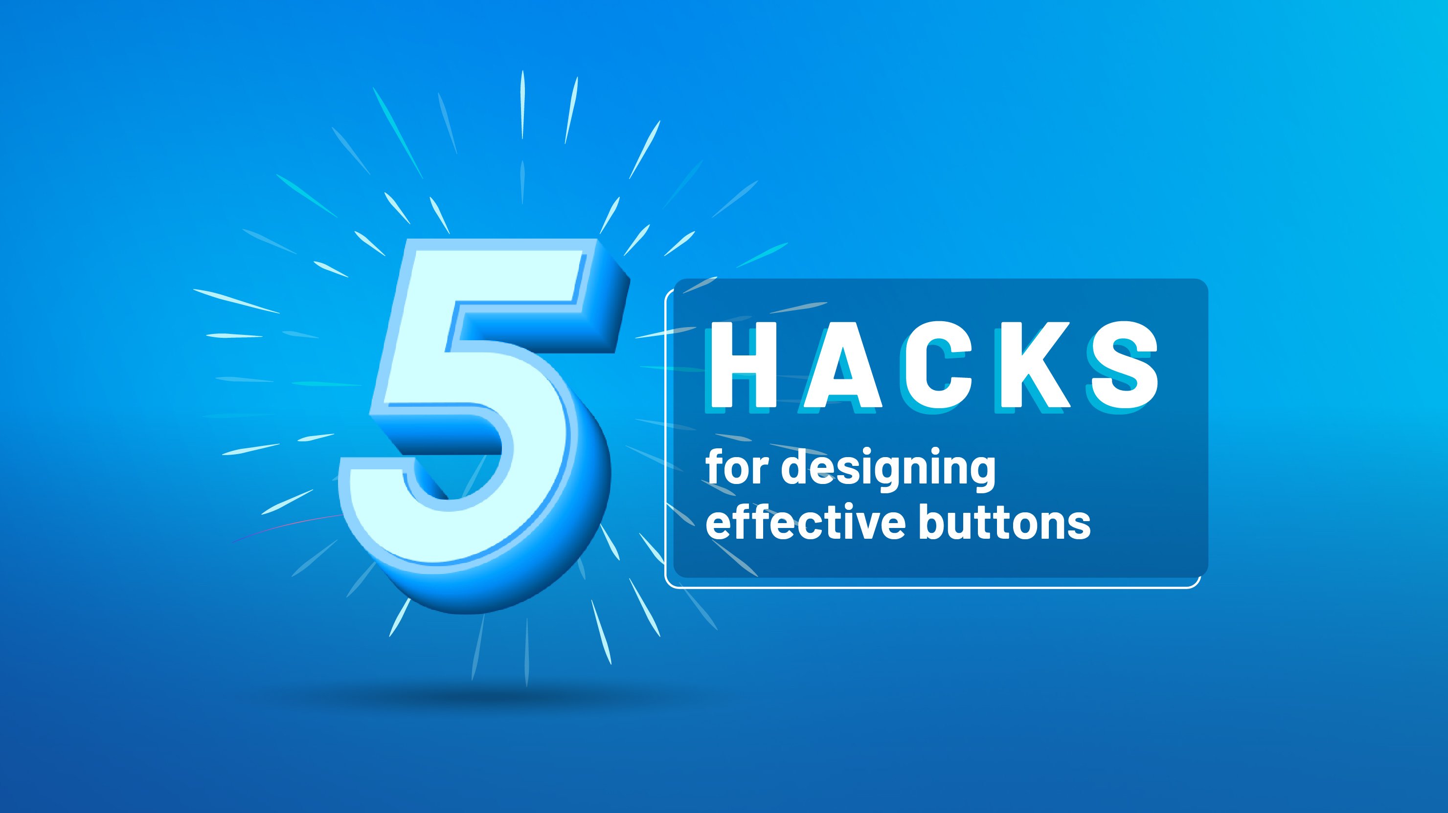 5 Hacks to Create Chatbot Buttons that People Love to Click